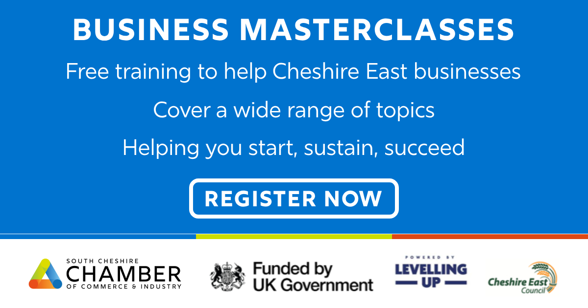 Business Masterclasses - South Cheshire Chamber of Commerce & Industry